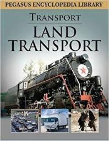 Transport Land Transport : Pegasus Encyclopedia Library | Jeya Book Centre