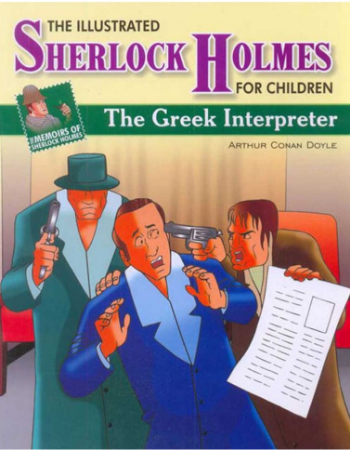The Illustrated Sherlock Holmes for Children : The Greek Interpreter ...