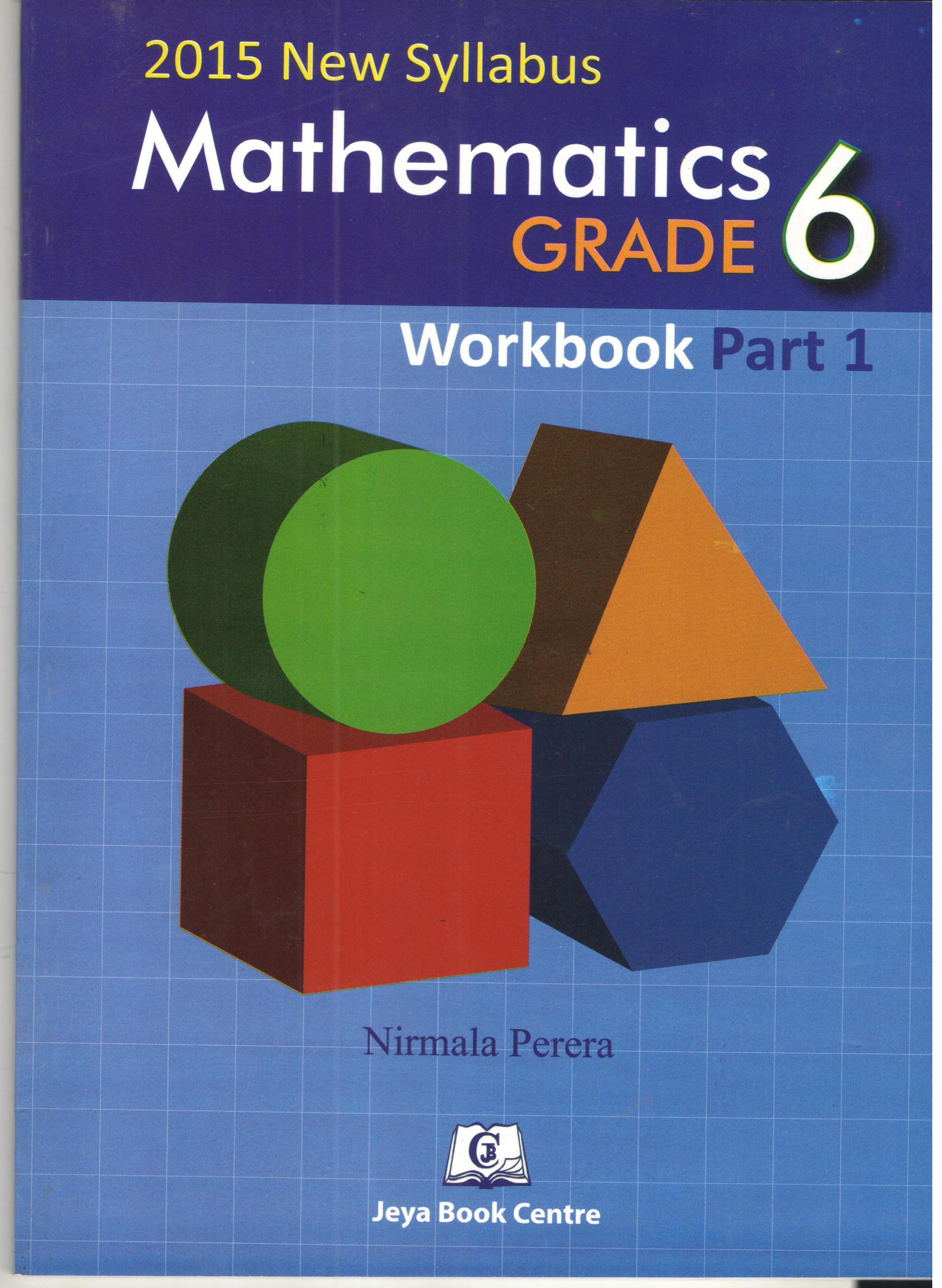 Mathematics Grade 6 Workbook Part 1 Jeya Book Centre Mathematics Grade 6 Workbook Part 1 Jeya Book Centre